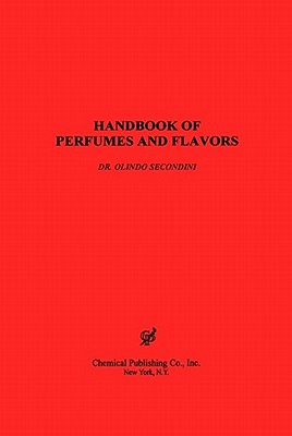 Handbook of Perfumes & Flavors