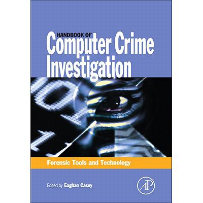 Handbook of Computer Crime Investigation: Fo...