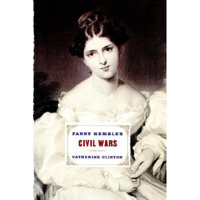 Fanny Kemble's Civil Wars