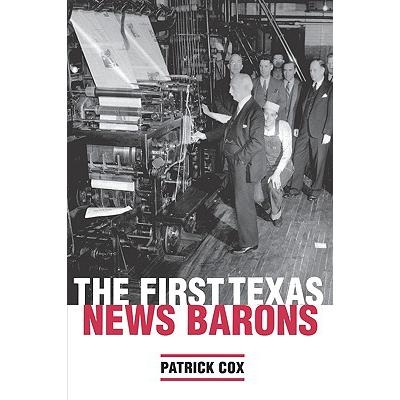 The First Texas News Barons