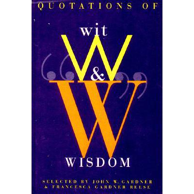 Quotations of Wit and Wisdom