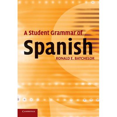 A Student Grammar of Spanish