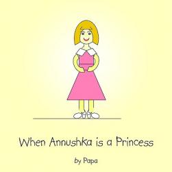 When Annushka Is a Princess
