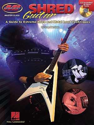 Shred Guitar: A Guide to Extreme Rock