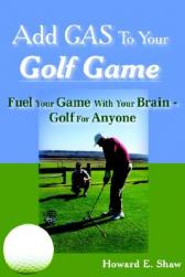 Add Gas to Your Golf Game: Fuel Your