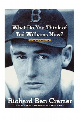 What Do You Think of Ted Williams Now?: