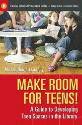 Make Room for Teens!: A Guide t