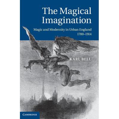 Magical Imagination: Magic and Modernity in ...