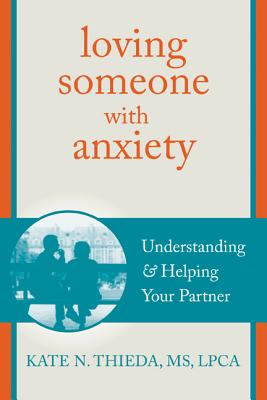 Loving Someone with Anxiety: