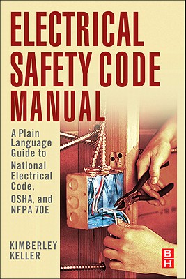 Electrical Safety Code Manual: A Plain