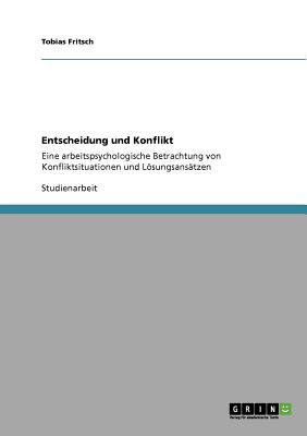 Entscheidung Und Konflikt