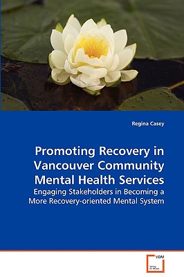 Promoting Recovery in Vancouver