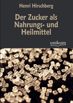 Der Zucker ALS Nahrungs- Und