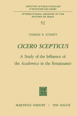 Cicero Scepticus: A Study of th