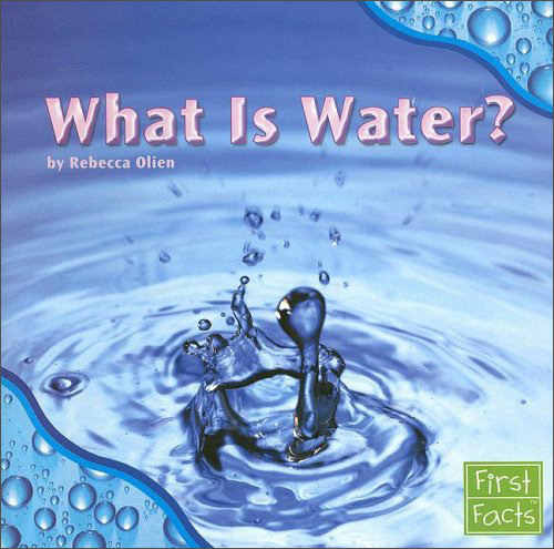 What Is Water (First Facts: Water All Around) 水是什么