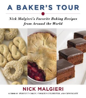 A Baker's Tour: Nick Malgieri's Favorite