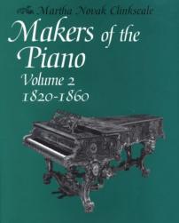 Makers of the Piano: Volume 2: