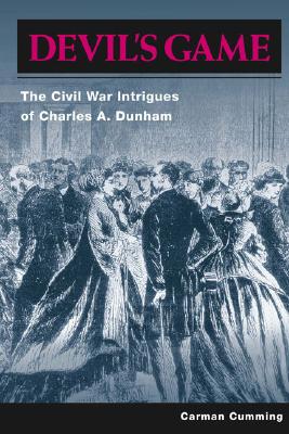 Devil's Game: The Civil War Intrigues of