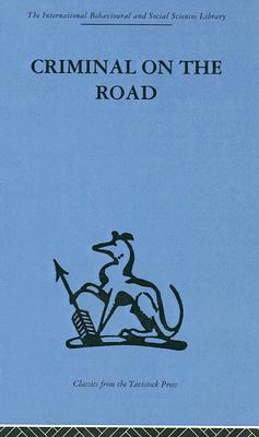Criminal on the Road: A Study of Serious