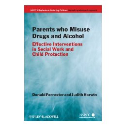 Parents Who Misuse Drugs And Alcohol -
