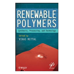 Renewable Polymers: Synthesis,