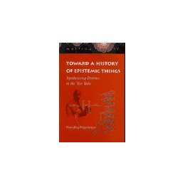 Toward a History of Epistemic Things: