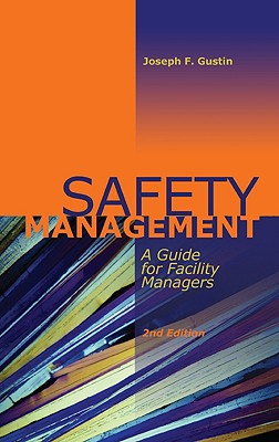 Safety Management: A Guide for Facility