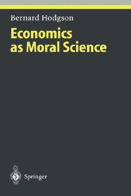 Economics as Moral Science