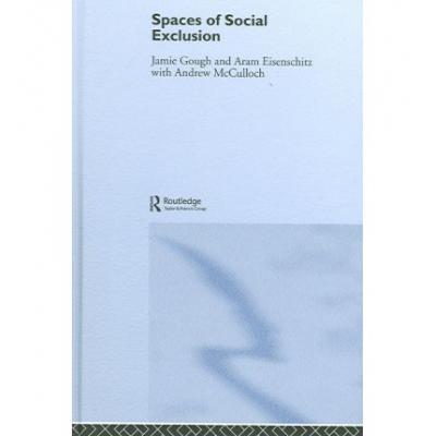 Spaces of Social Exclusion