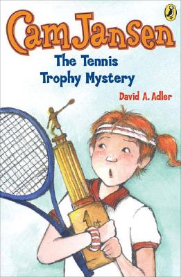 Cam Jansen and the Tennis Troph