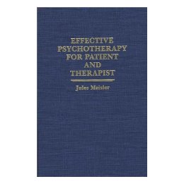 Effective Psychotherapy for Patient and