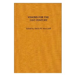 Visions for the 21st Century