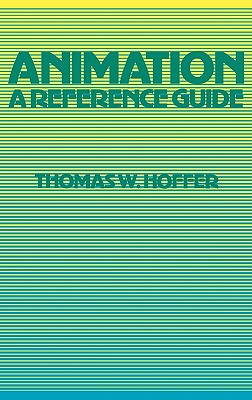 Animation: A Reference Guide
