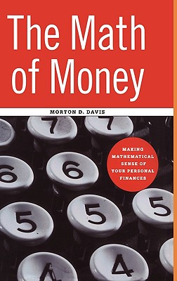 The Math of Money: Making Mathematical