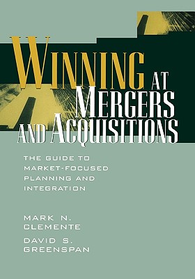Winning At Mergers And Acquisitions: The