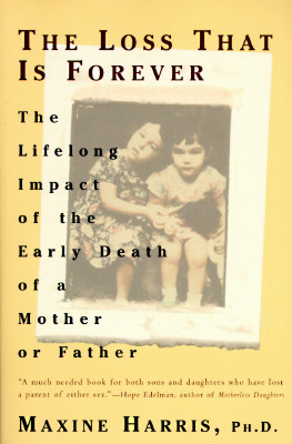 The Loss That Is Forever: The Lifelong