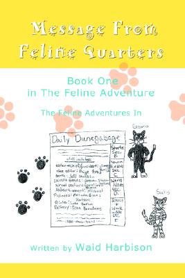 Message from Feline Quarters: Book One