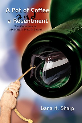 A Pot of Coffee and a Resentment: The