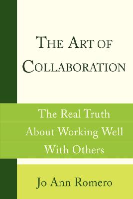 The Art of Collaboration: The Real Truth