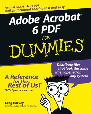 Adobe Acrobat 6 Pdf For Dummies
