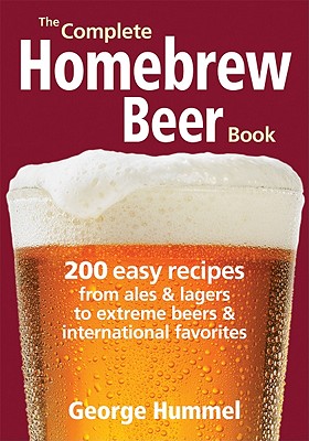 The Complete Homebrew Beer Book: 200