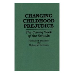 Changing Childhood Prejudice: The Caring