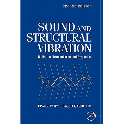 Sound and Structural Vibration: Radiation, T...