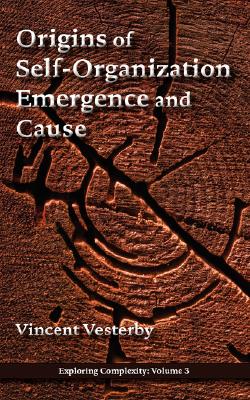 Origins of Self-Organization, Emergence