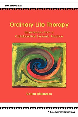 Ordinary Life Therapy: Experiences from