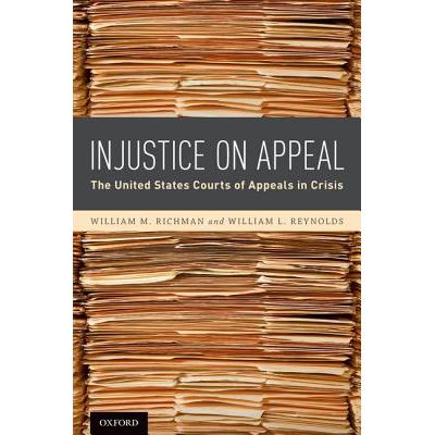 Injustice On Appeal: The United States Court...