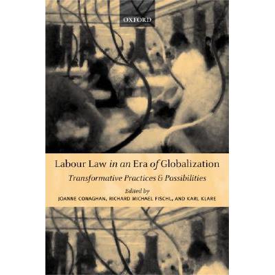 Labour Law in an Era of Globalization: Trans...