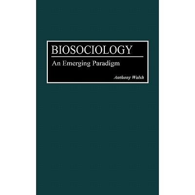 Biosociology: An Emerging Paradigm