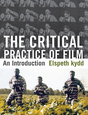 The Critical Practice of Film: A