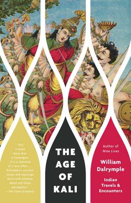 The Age of Kali: Indian Travels &